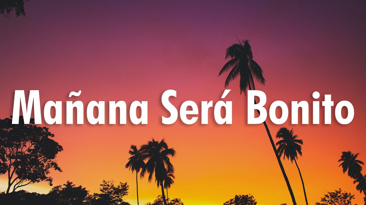 Mañana Será Bonito - KAROL G, Carla Morrison (Letra) || Bad Bunny - YouTube