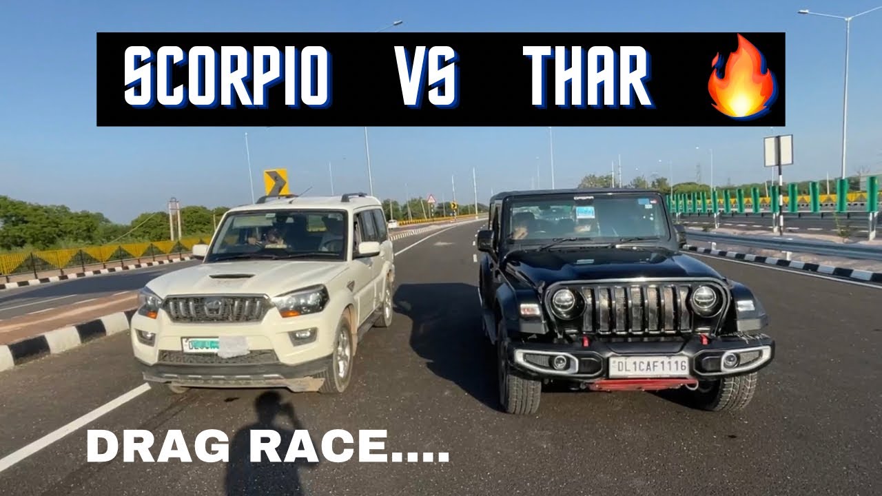 MAHINDRA THAR VS SCORPIO S11 DRAG RACE 🔥 - YouTube