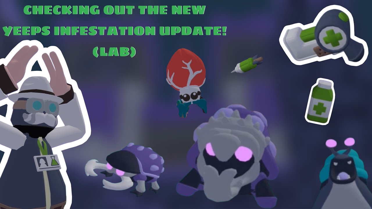 🐜 CHECKING OUT THE BRAND NEW YEEPS HIDE AND SEEK INFESTATION UPDATE ...