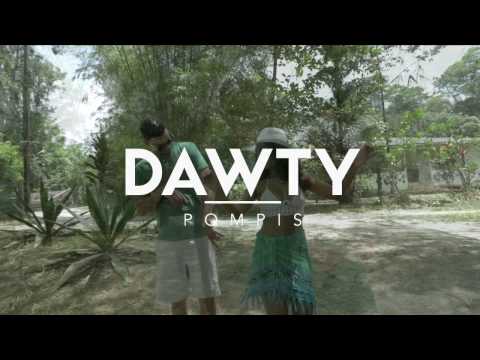 POMPIS - DAWTY (Official Video)