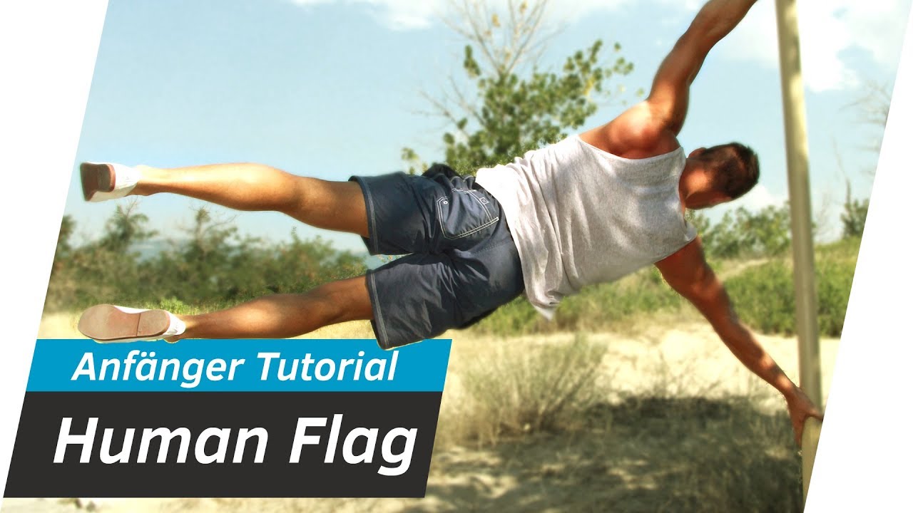 HUMAN FLAG lernen - Human Flag TRAINING für ANFÄNGER | Andiletics - YouTube