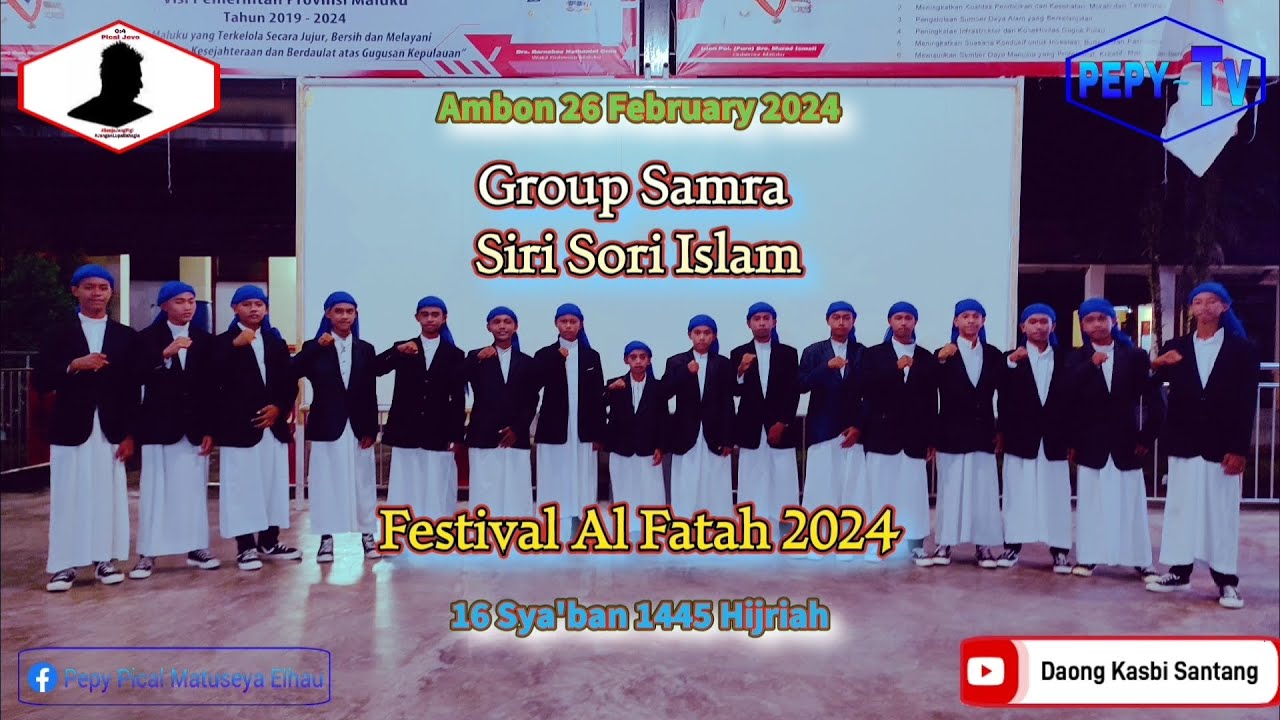 Samra Group Siri Sori Islam - Festival Al Fatah 2024 - Ambon 26 ...