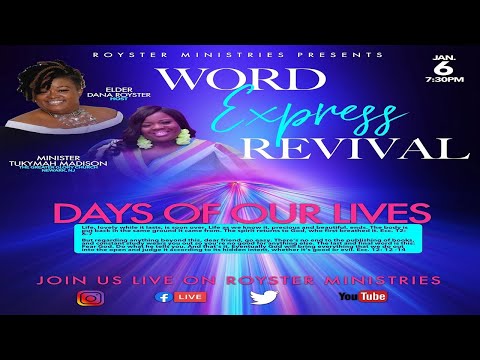 ROYSTER MINISTRIES PRESENTS: WORD EXPRESS REVIVAL. GUEST SPEAKER MINISTER TUKYMAH MADISON