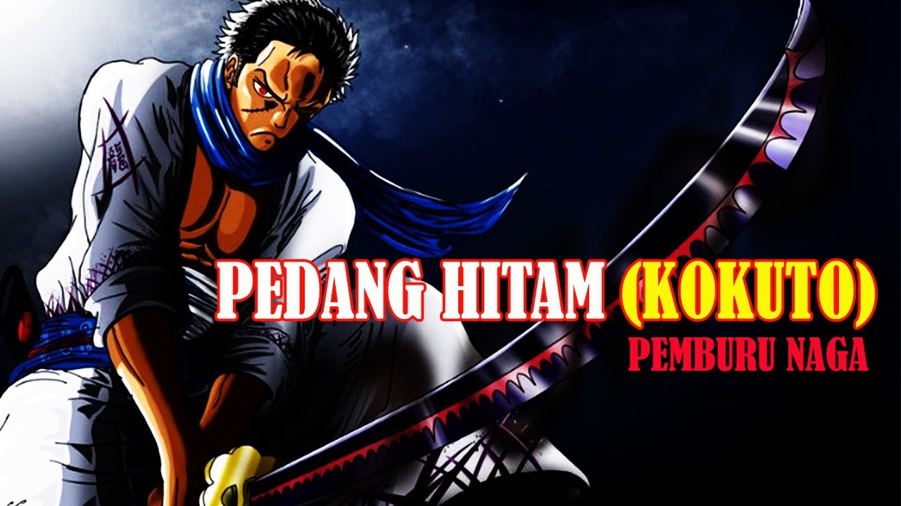 PEDANG HITAM ABADI (KOKUTO) KATEGORI PEDANG SEMPURNA ONE PIECE - YouTube