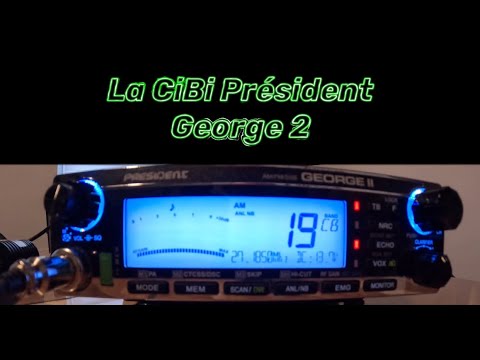 La CiBi Président George 2 du 🧸 - YouTube