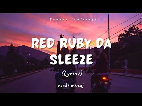 Nicki Minaj - Red Ruby Da Sleeze (Official Lyrics) - YouTube