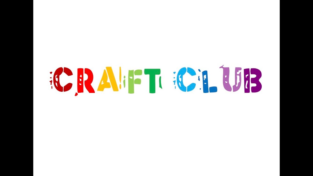 Craft Club Week 5 - YouTube