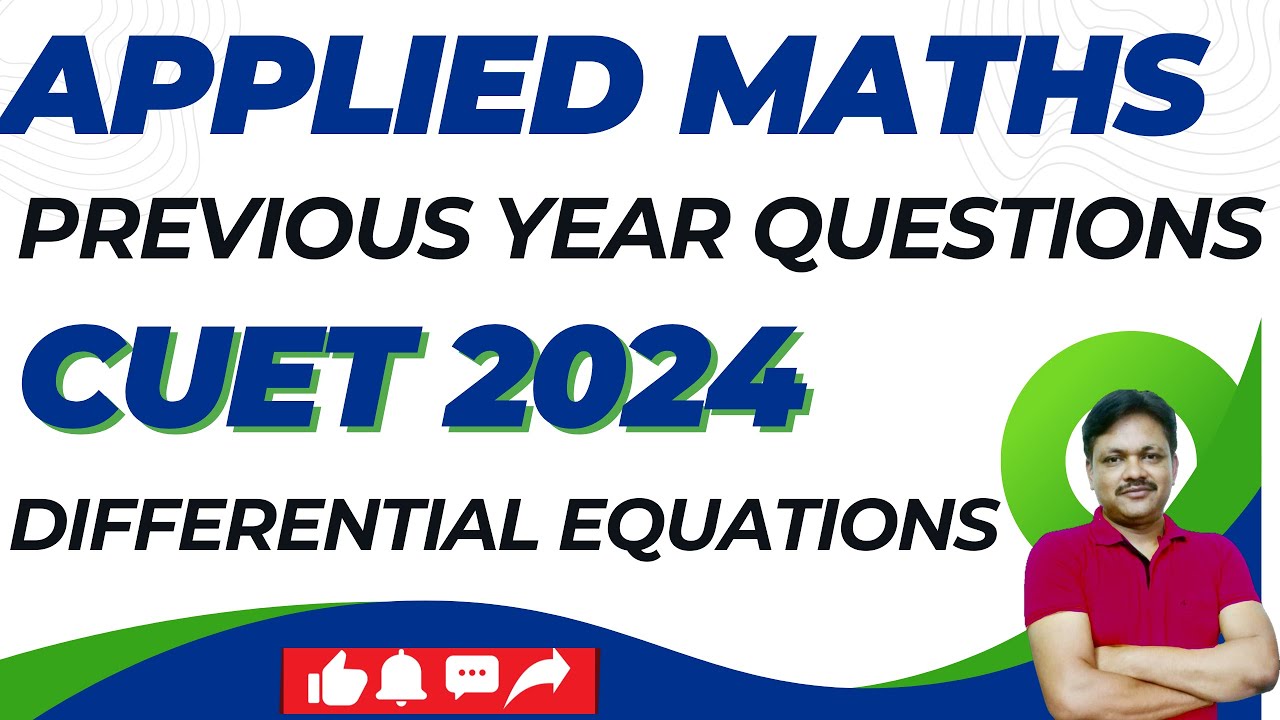 CUET 2024 | Applied Maths pyq | Differential Equations | Previous year ...