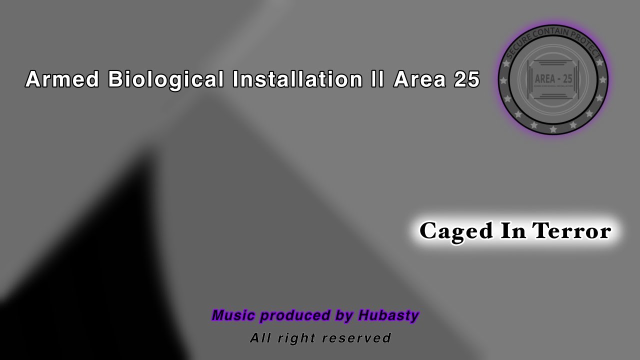 Armed Biological Installation || Area 25 - Caged In Terror [Official ...