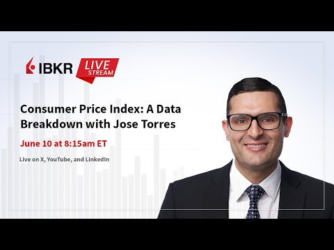 May Consumer Price Index: A Data Breakdown with Senior Economist Jose Torres