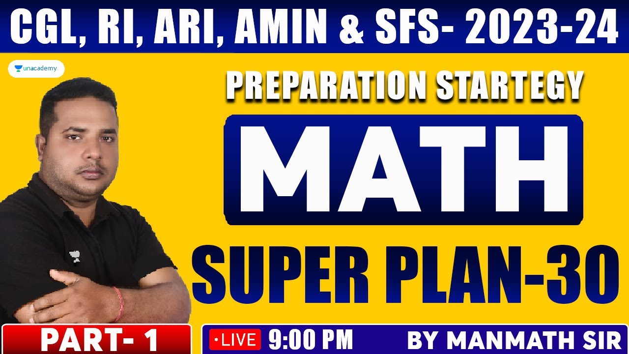 Math Super-30 | Day-1 | CGL RI ARI AMIN SFS & LTR 2023-24 | Manmath Sir ...
