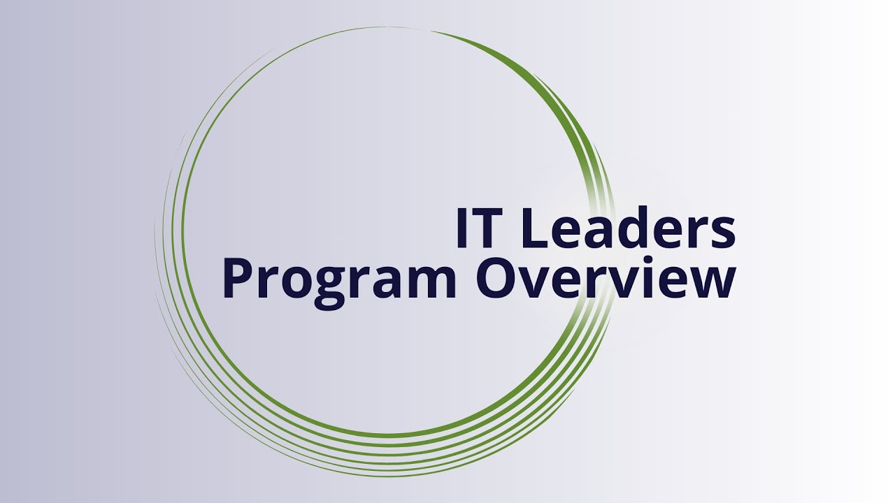 2024 IT Leaders Program Overview - YouTube