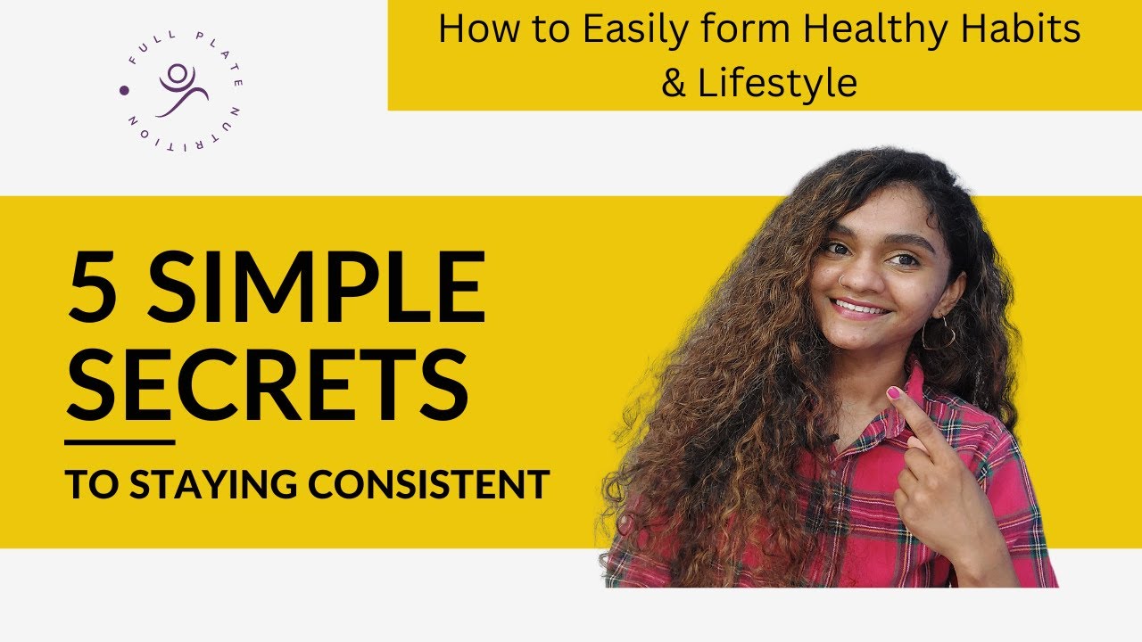 How to be consistent : 5 simple tricks to achieve healthy lifestyle ...