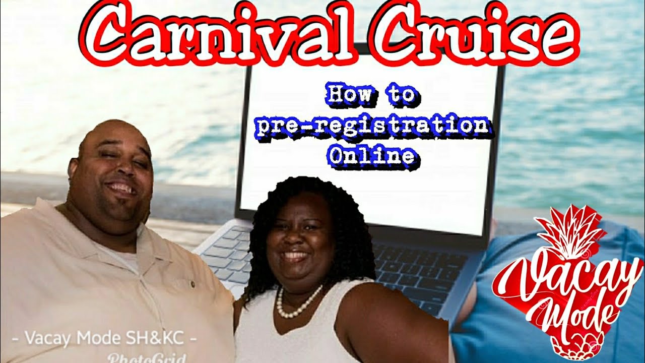 Carnival Cruise | How to Pre Register Your Cruise Trip Online Step By ...