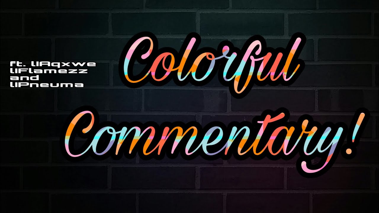 Colorful Commentary - YouTube