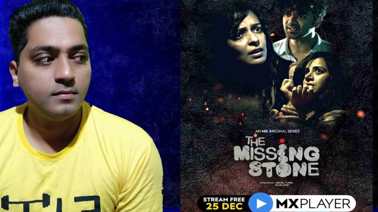 The Missing Stone (2020)Series Review | MX Original Series | MX player ...