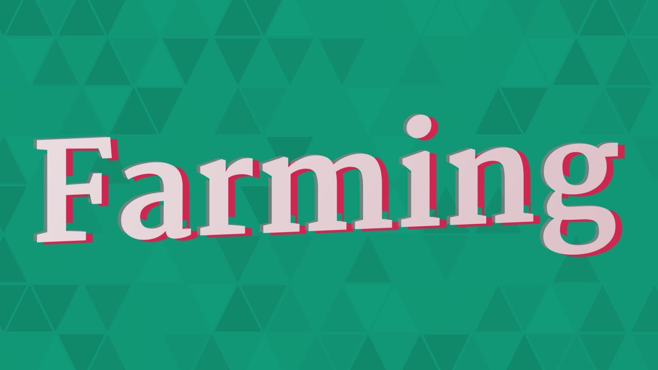 FARMING pronunciation • How to pronounce FARMING - YouTube