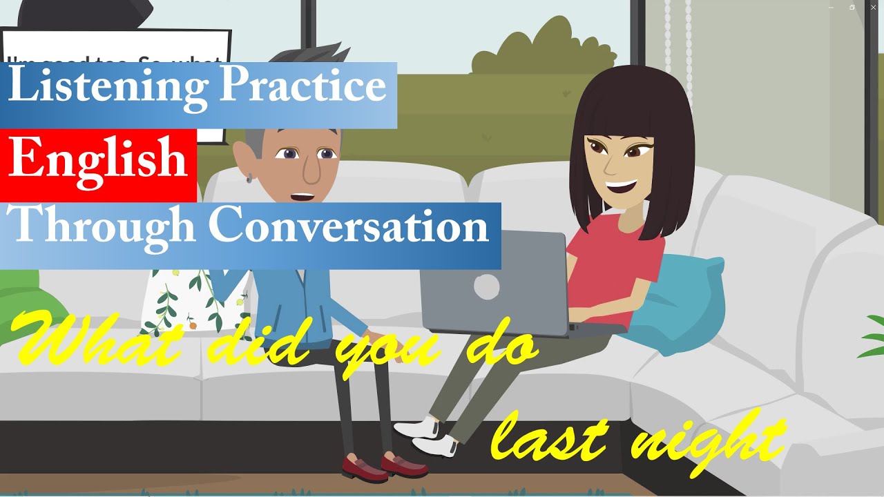 Listening Practice English Through Conversation - What Did You Do Last ...