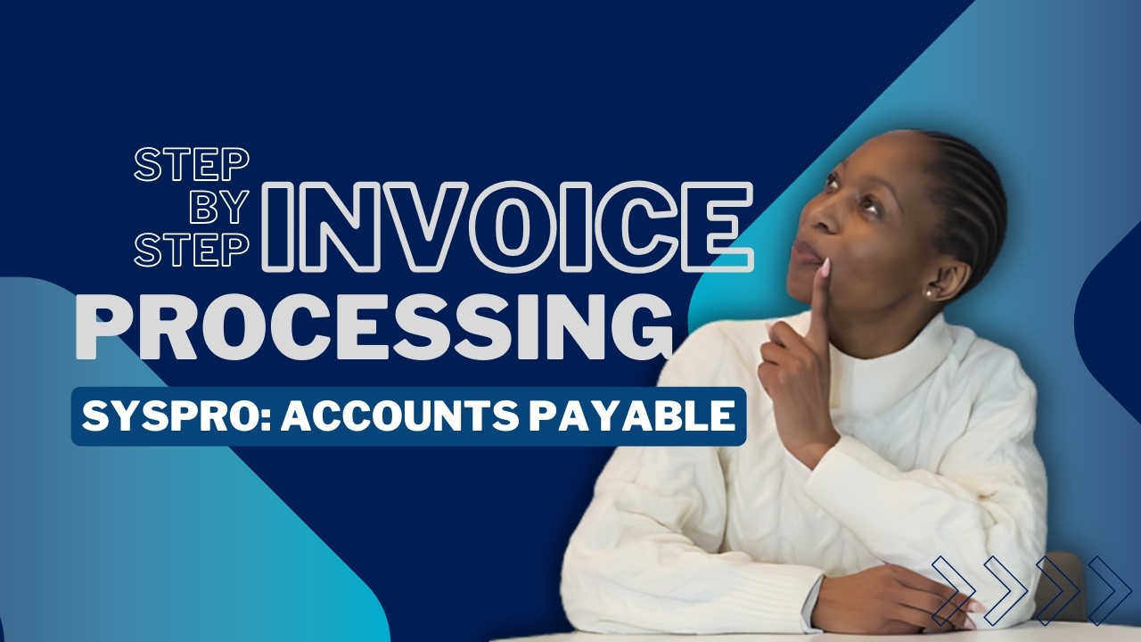 Boost Your Efficiency With Syspro Accounts Payable Invoice Processing - Part 1 - YouTube