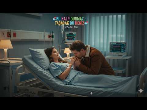BU KALP DURMAZ – TAŞACAK BU DENİZ 🌊❤️ | Yeni Şarkı 2026 (Official Video)
