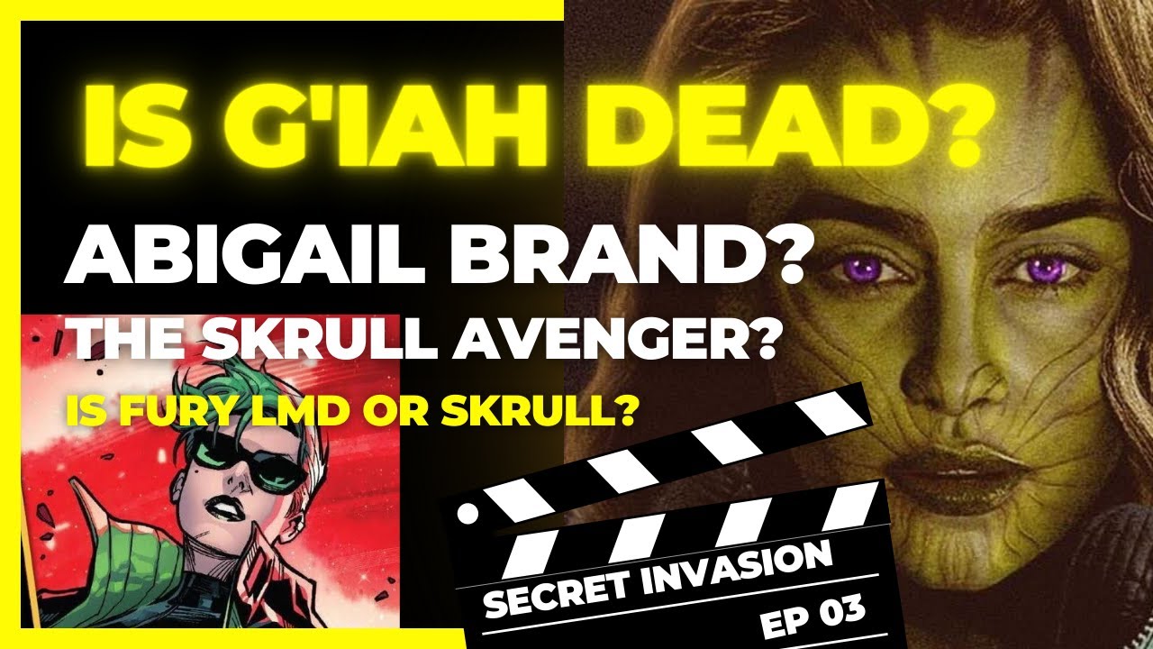 SECRET INVASION EP3 - G'IAH DIED OR IS IT A SUPER SKRULL? - IS SOREN ...