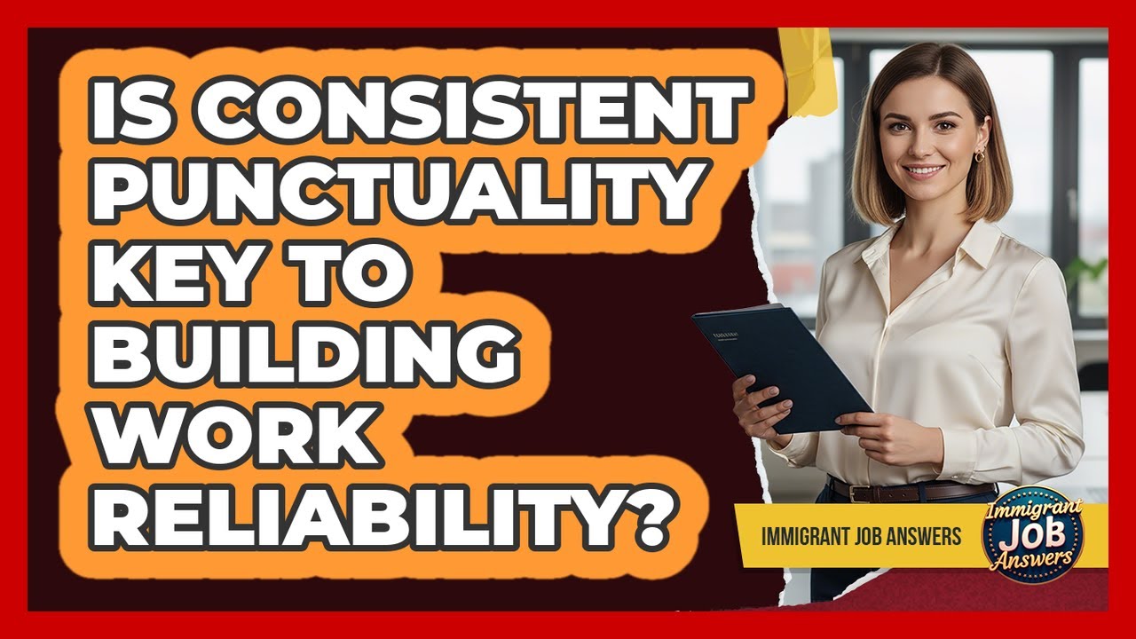 Is Consistent Punctuality Key To Building Work Reliability? - YouTube