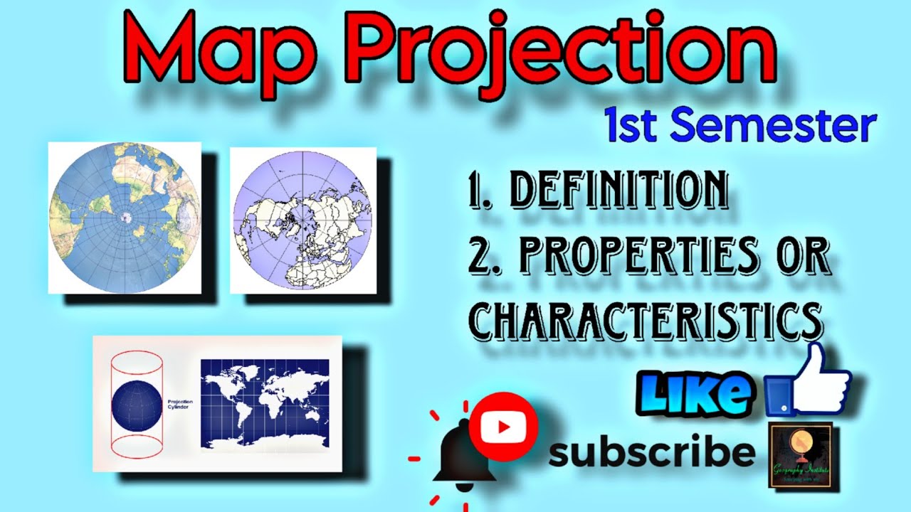 Map Projection (Definition & Properties)||By-Sagarika Nag#geography ...