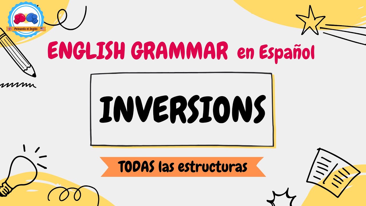 INVERSION - TODAS LAS ESTRUCTURAS. Paso a paso, con ejemplos y ...