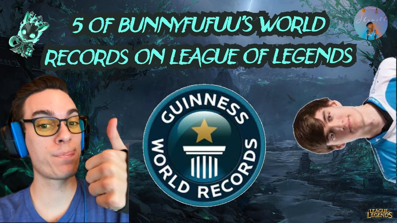 5 of Bunnyfufuu's World Records on League of Legends - YouTube