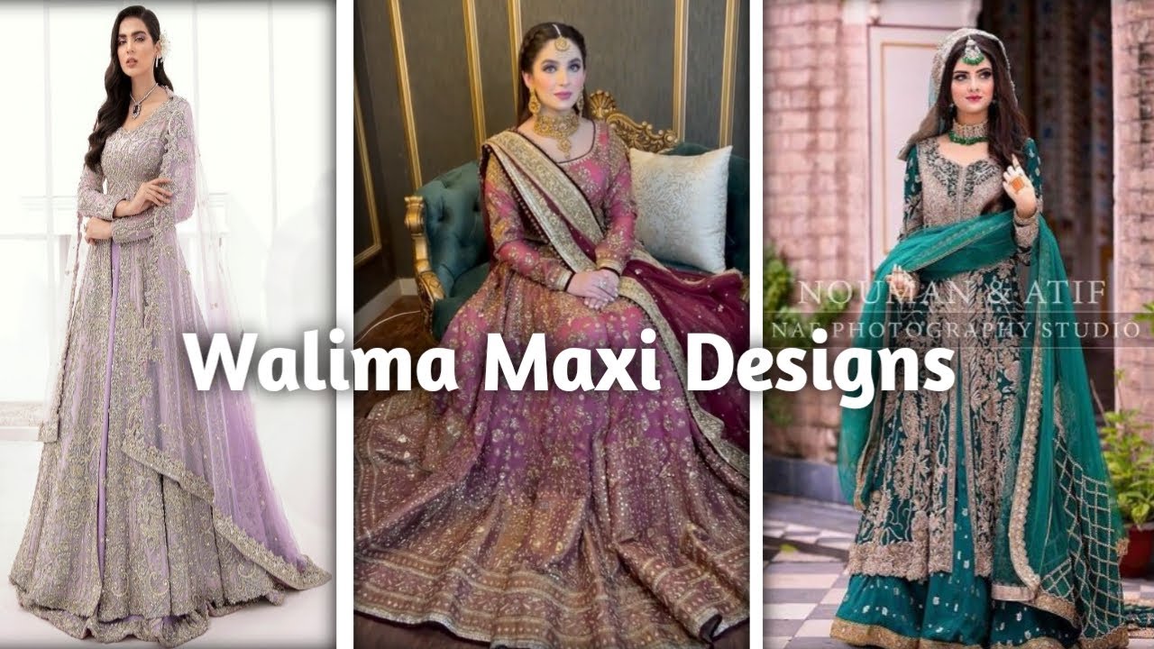 Trendy Bridal Walima Maxi Dresses Designs | @KushiMaqbool - YouTube