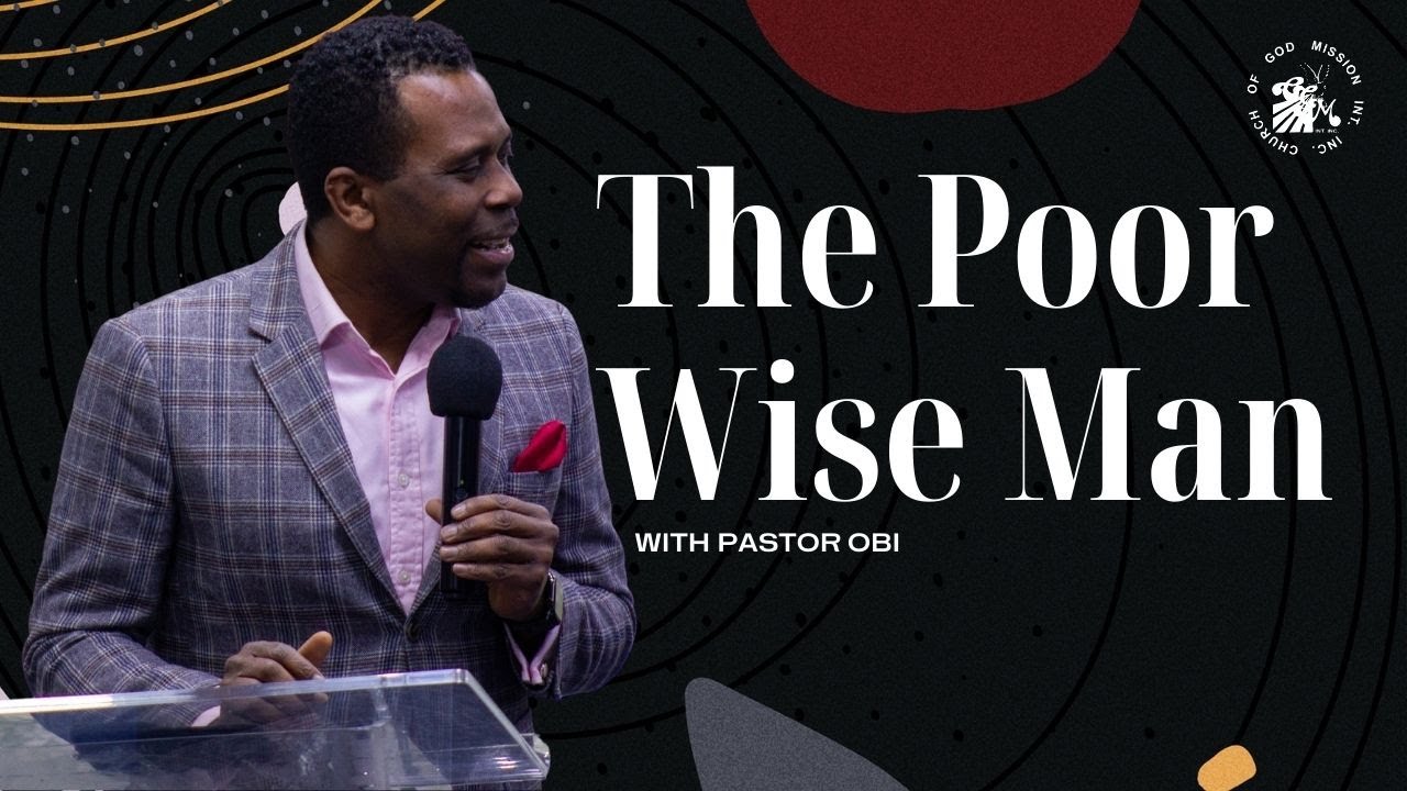 Common Impact Sunday | The Poor Wise Man | Pastor Obi - YouTube