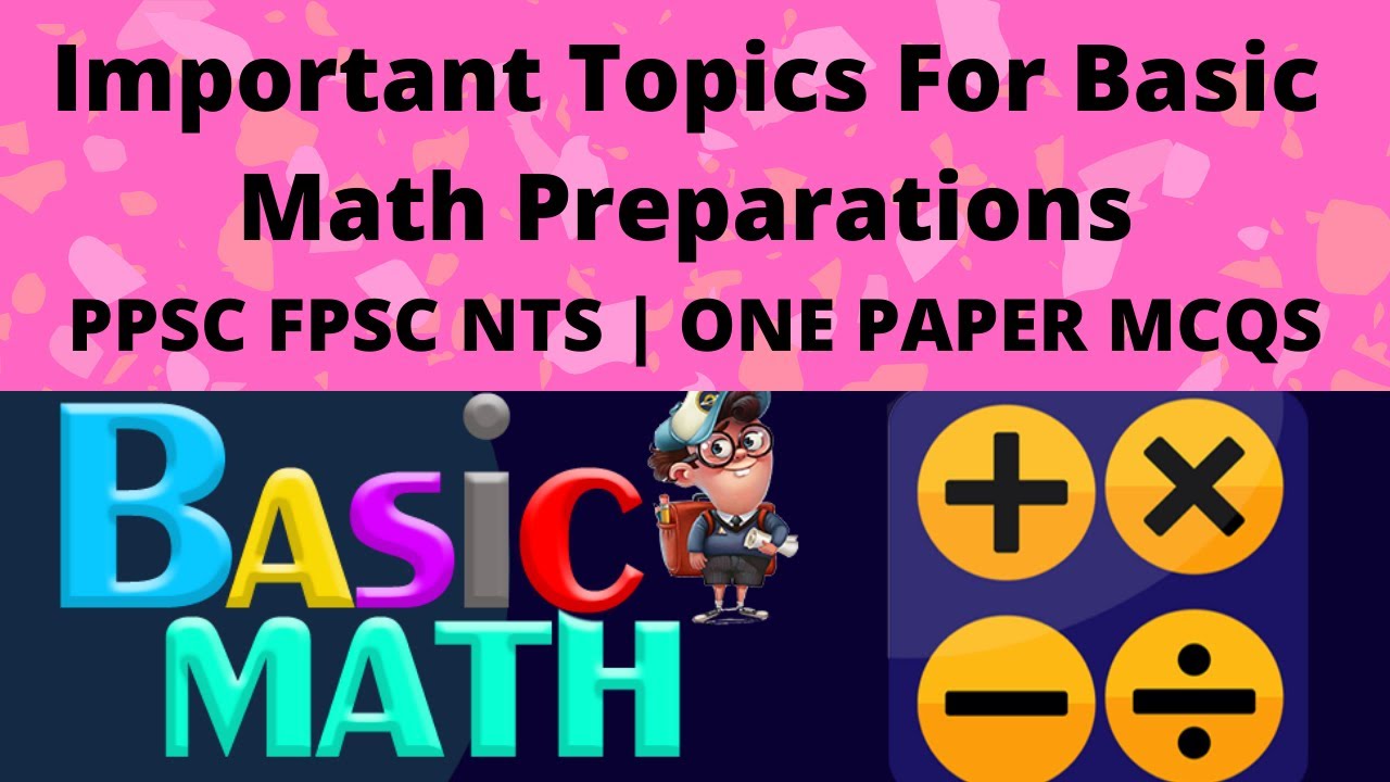 Important Basic Mathematics Topics For One Paper Exams PPSC/FPSC/NTS ...