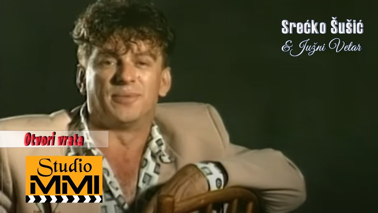 Srecko Susic i Juzni Vetar - Otvori vrata (1996) - YouTube Music