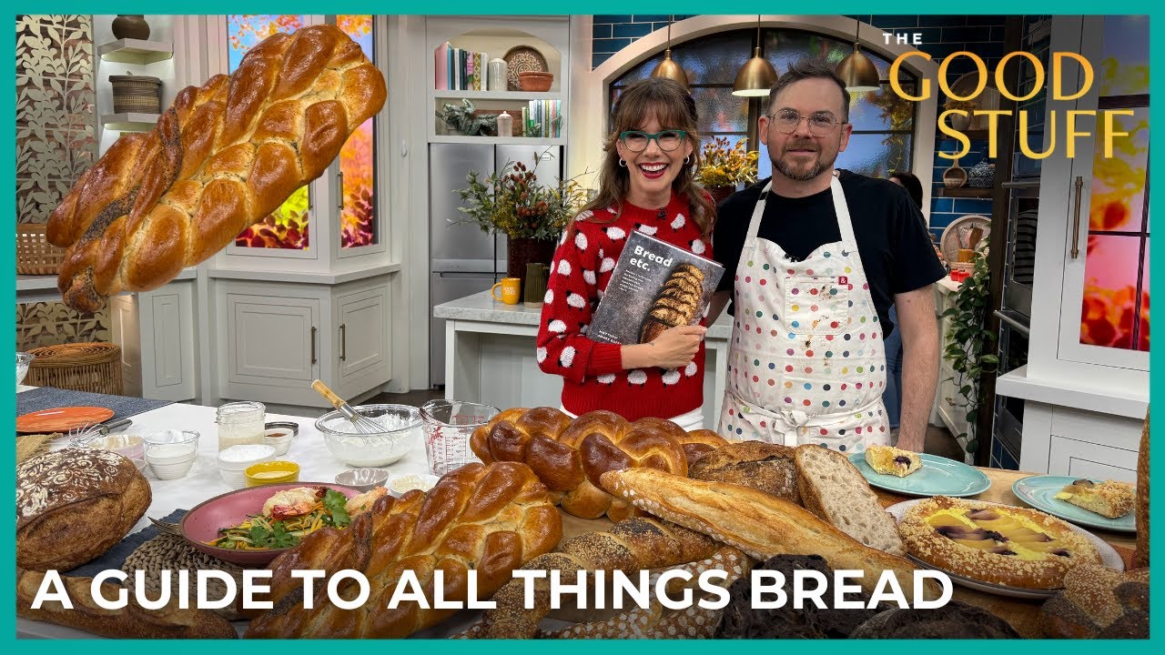 Bread Recipes You Need To Try | The Good Stuff with Mary Berg - YouTube