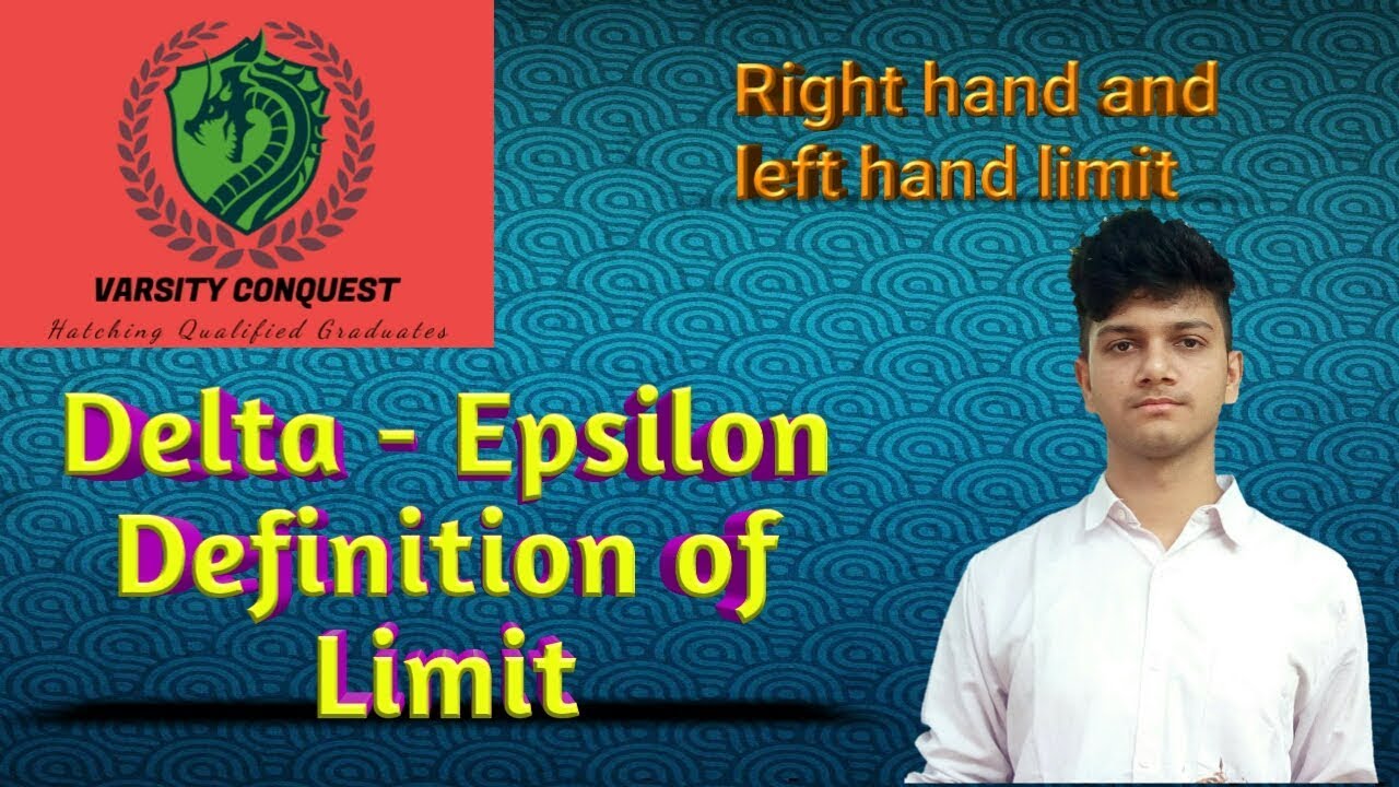 Delta Epsilon definition of limit | Right hand and left hand limit ...