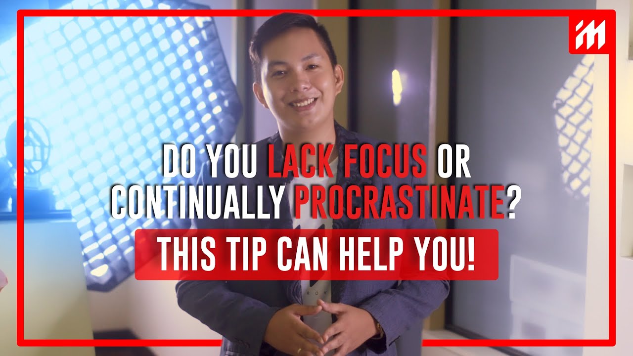 Do You Lack Focus or Do You Continually Procrastinate? This Tip Can ...