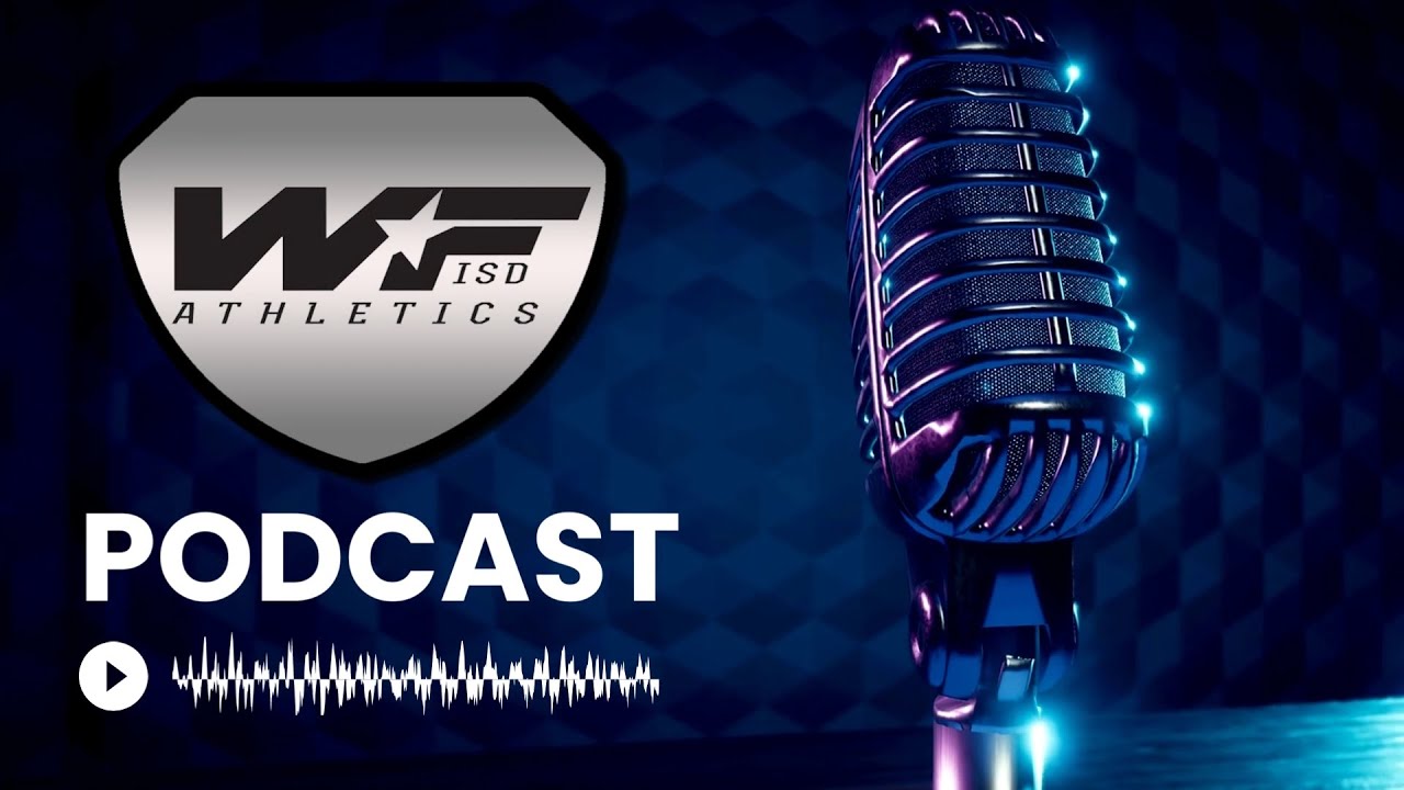 WFISD Athletics Podcast Week 3 - YouTube