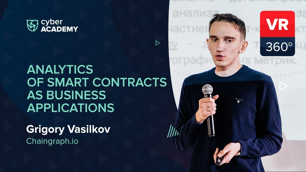 Analytics of smart contracts as business applications | Grigory Vasilkov in VR 360° - YouTube