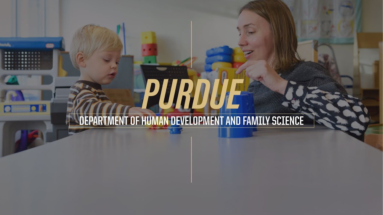 Human Development and Family Science at Purdue University - YouTube