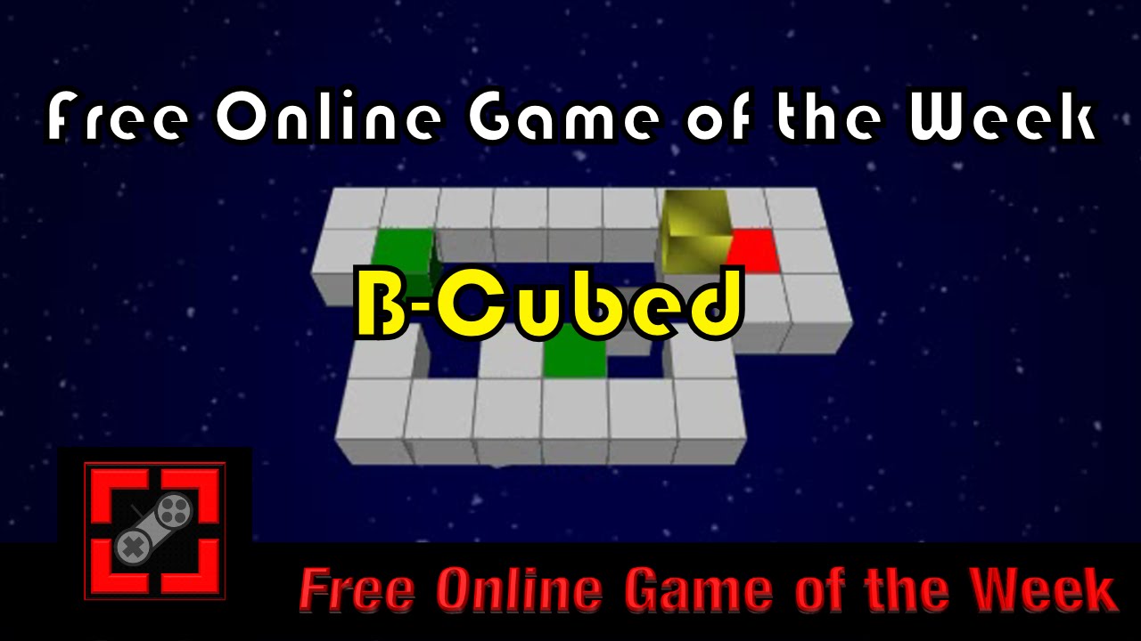 Free Online Game of the Week: #71 B-Cubed - YouTube