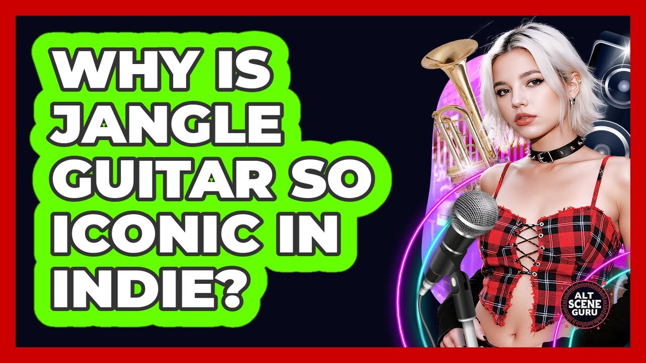 Why Is Jangle Guitar So Iconic In Indie? - Alt Scene Guru - YouTube