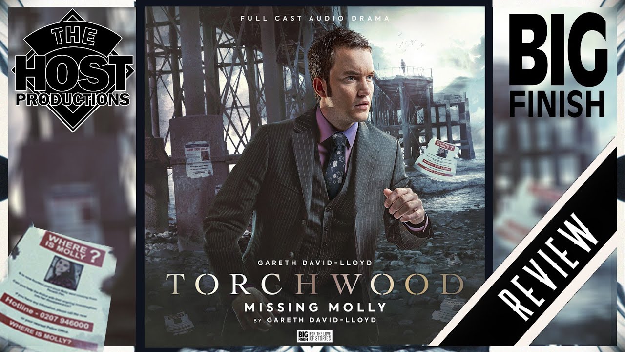 Big Finish TORCHWOOD Review: Missing Molly - YouTube