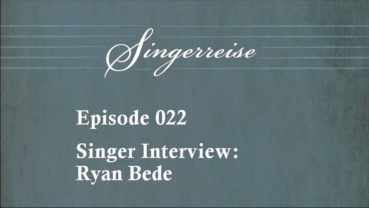 Singerreise Episode 22 - Interview with Ryan Bede - YouTube