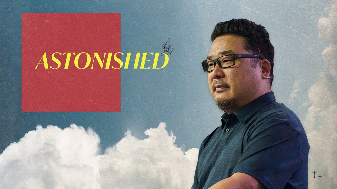 Astonished // Tom Kang // NewStory Church - YouTube