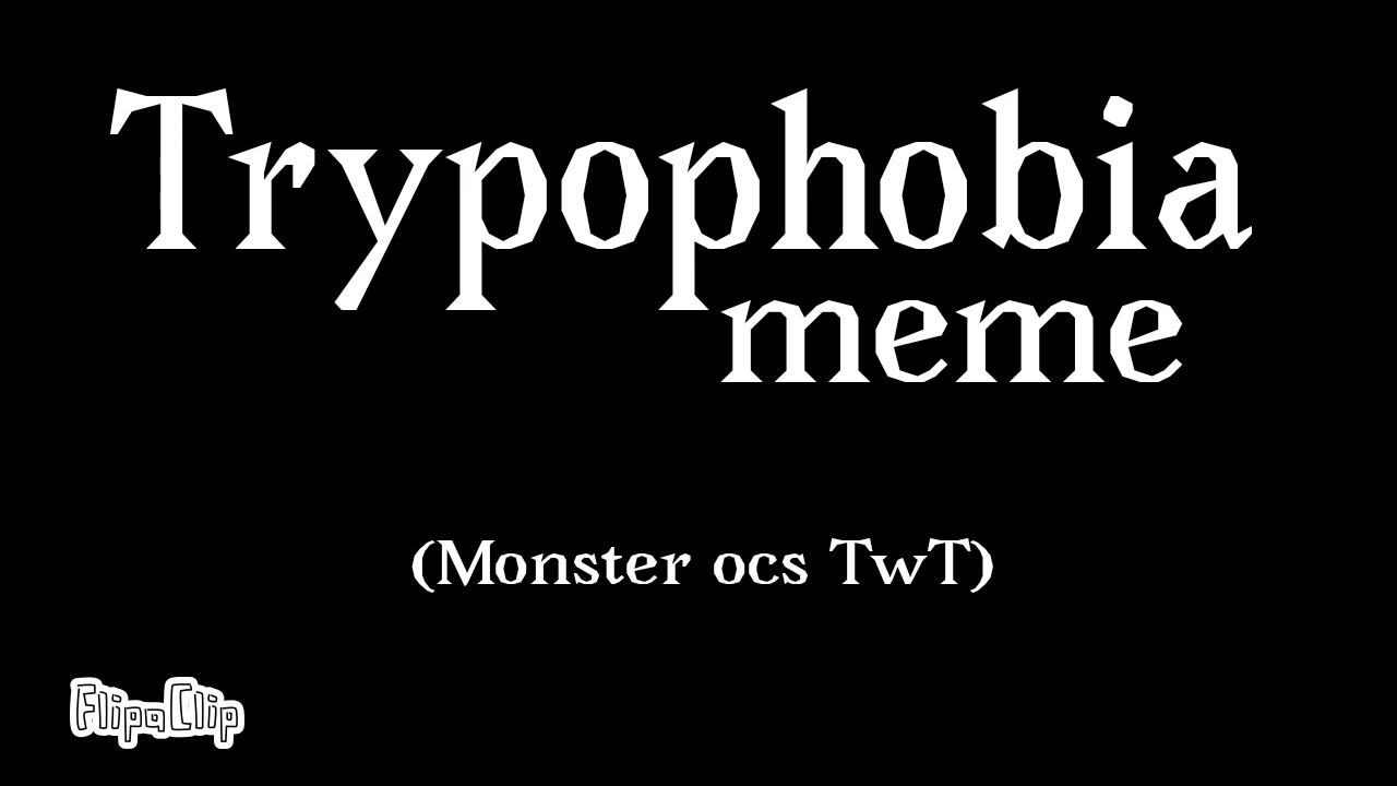 Trypophobia meme (!EARRAPE AND BAD AUDIO WARNING!) - YouTube