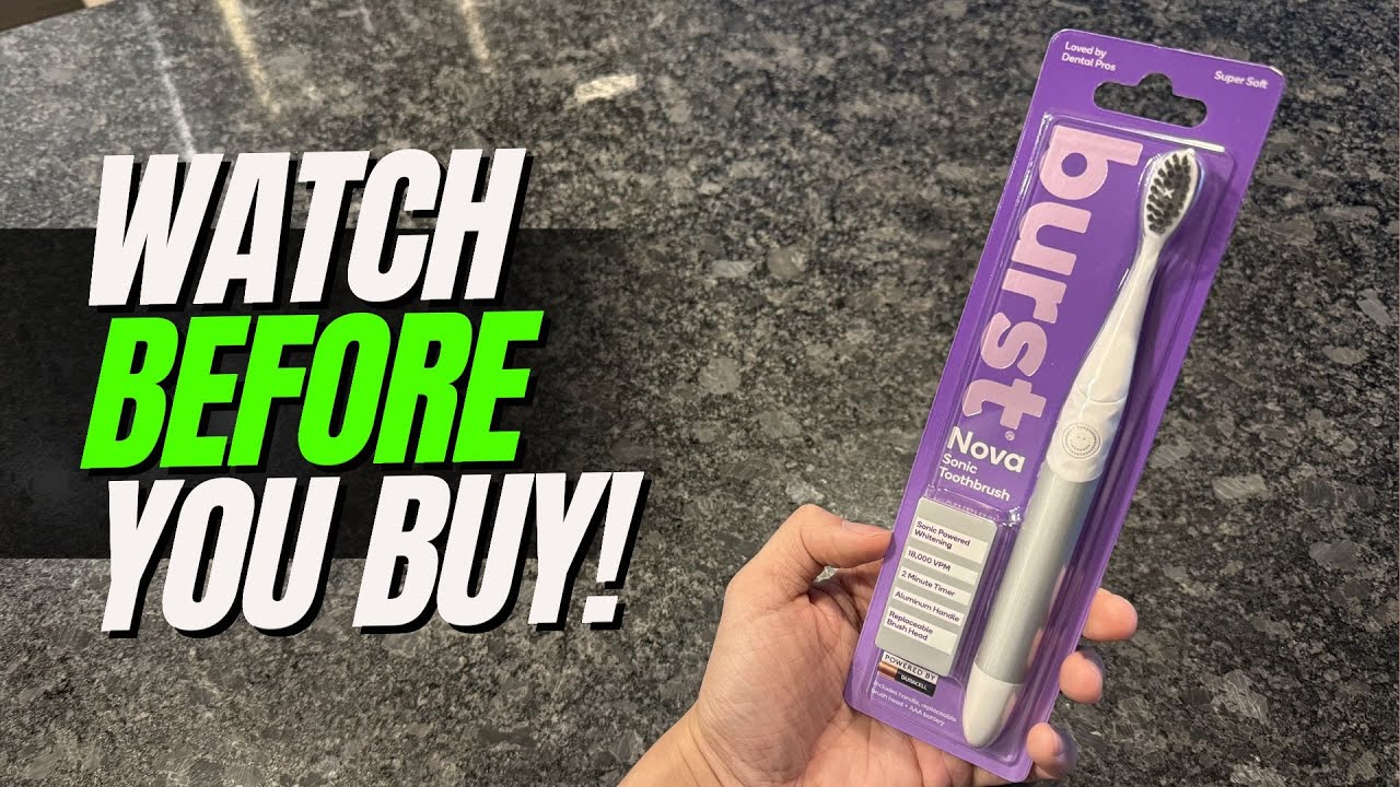 Watch Before You Buy! - Burst Nova Toothbrush | Sonic Powered Teeth ...