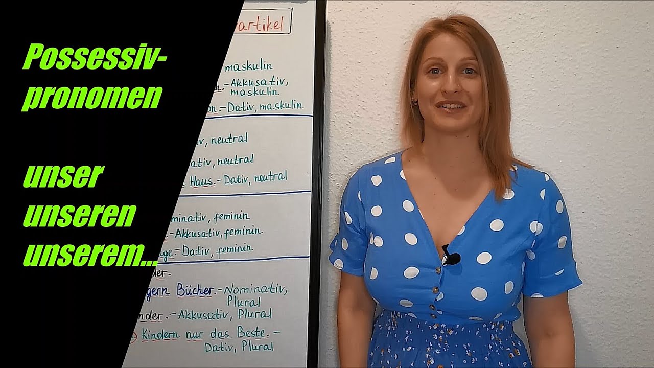 Possessivpronomen/Possessivartikel für "wir" (unser, unseren, unserem ...