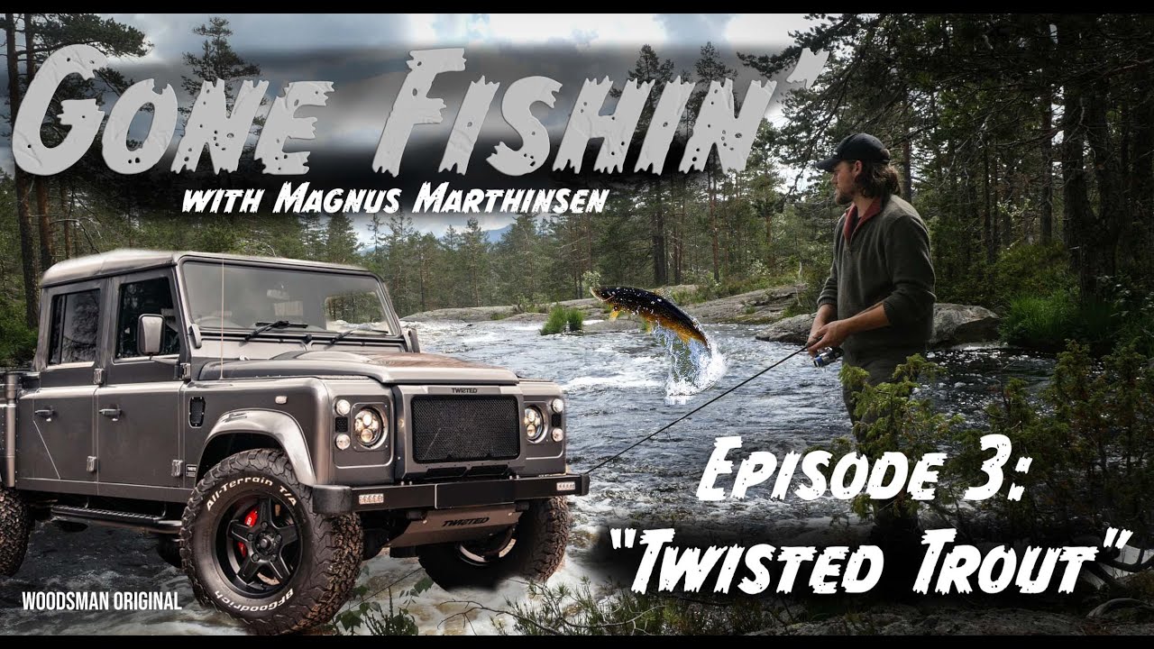 Twisted Trout - Gone Fishin' with Magnus Marthinsen - YouTube