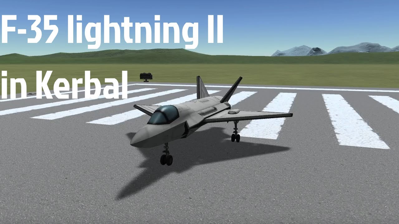 F 35 Lightning II in Kerbal - YouTube