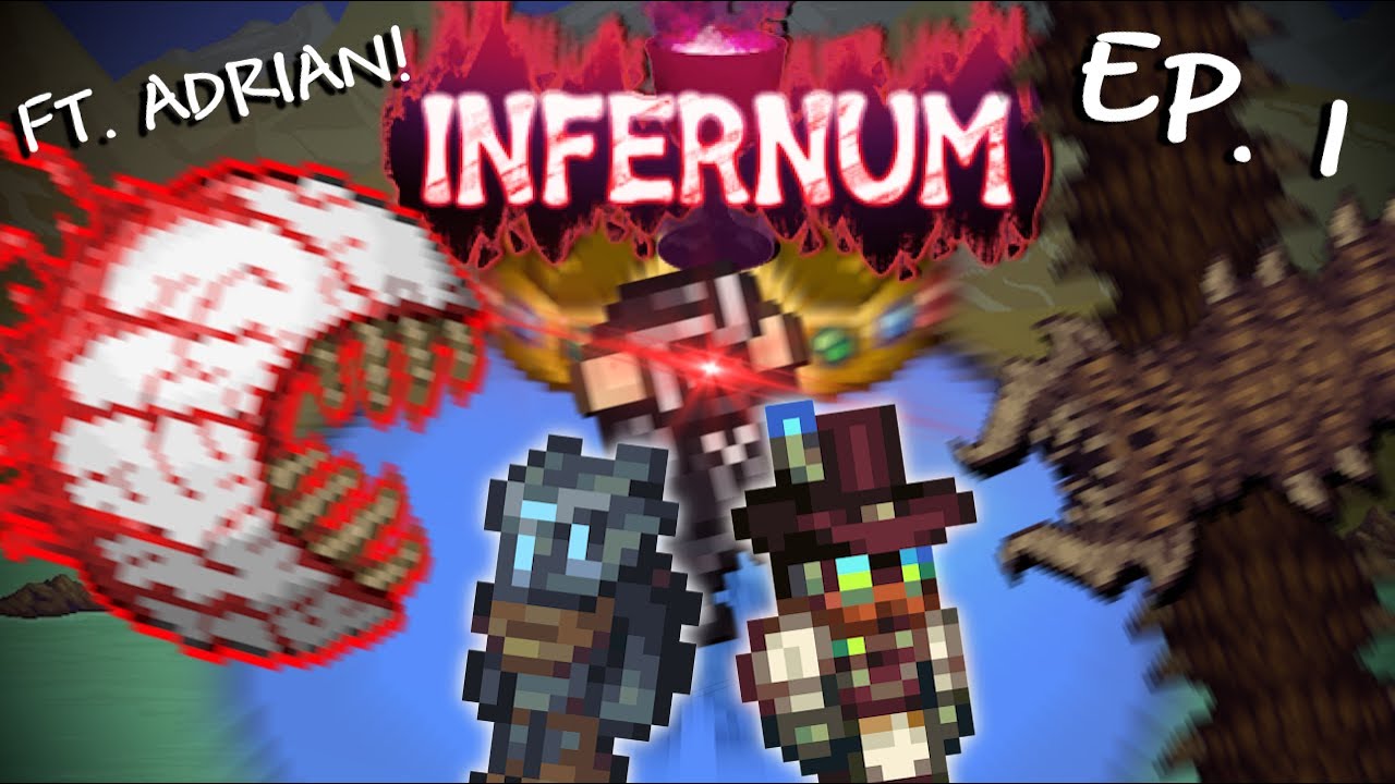 Terraria - INFERNUM ft. Adrian EP. 1: TELEPORTING ELDRITCH EYEBALL ...